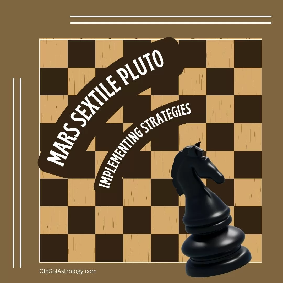 Transit Mars Sextile Pluto - Old Sol Astrology